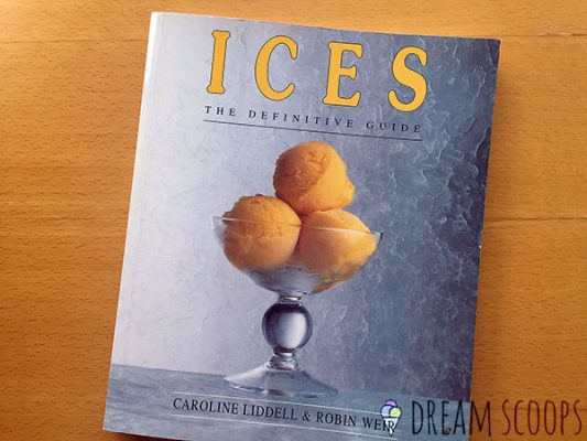 Ices: The Definitive Guide by Liddell and Weir - Dream Scoops